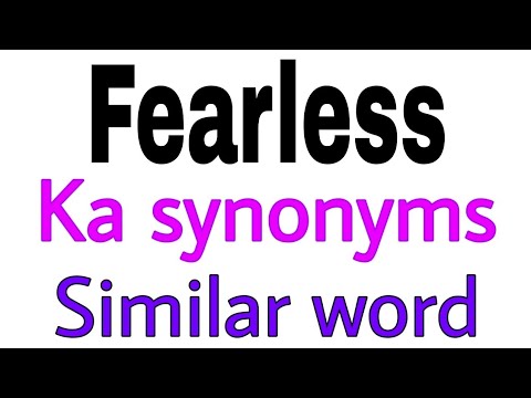 Synonyms of Fearless | Fearless ka synonyms | similar word of Fearless | synonym of Fearless