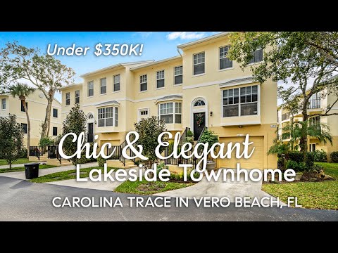 Chic and Elegant Lakeside Townhome in Carolina Trace in Vero Beach, FL