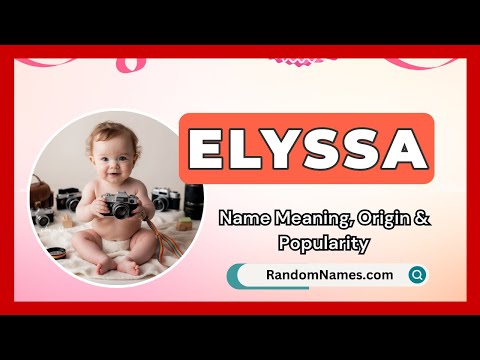 Elyssa - Baby Girl Name Meaning, Origin & Popularity - RandomNames.com