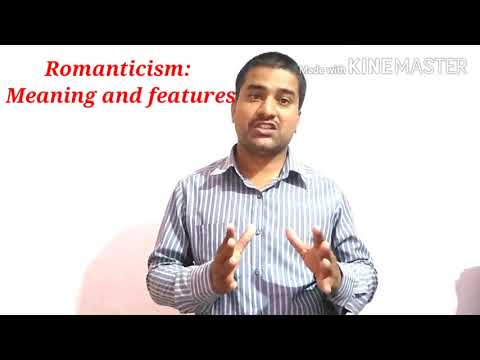 Romanticism: Meaning and Features