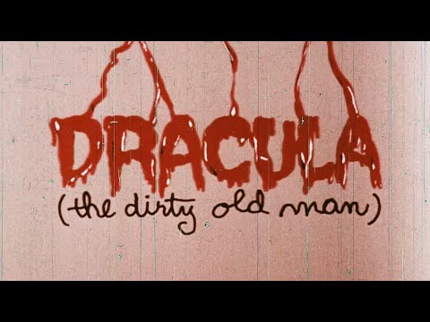 DRACULA (THE DIRTY OLD MAN) [Official Trailer - AGFA]