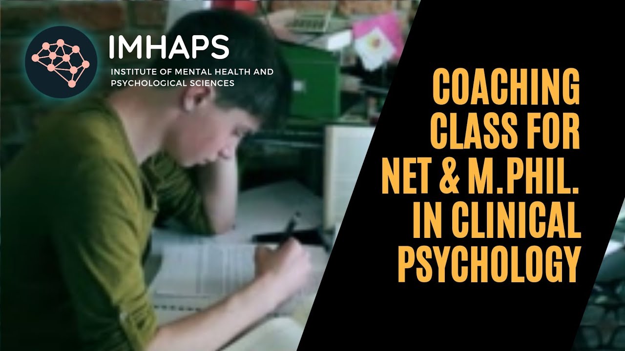 Coaching Class for NET & M Phil  in Clinical Psychology | IMHAPS