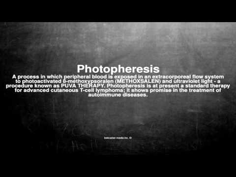 Medical vocabulary: What does Photopheresis mean