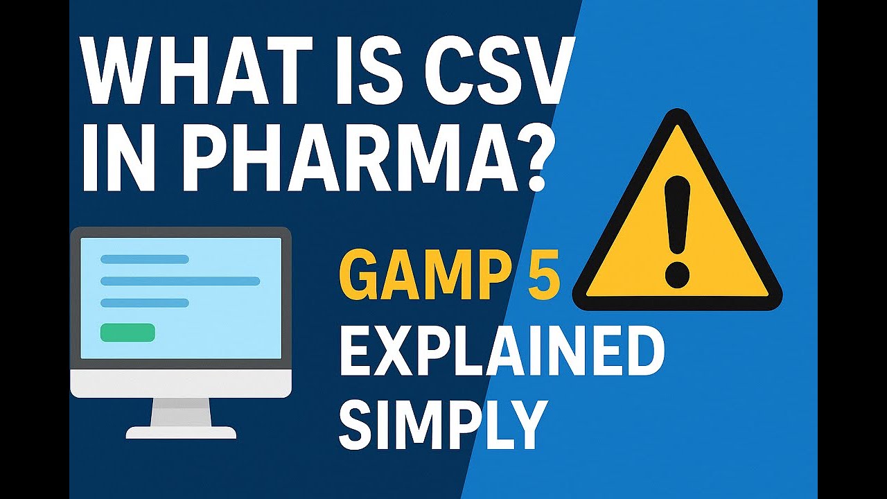 What is CSV in Pharma? | GAMP 5 Explained | Computer System Validation for Beginners I Validation