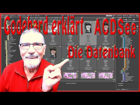 Die Datenbank - Godehard erklärt ACDsee Bildbearbeitung in deutsch