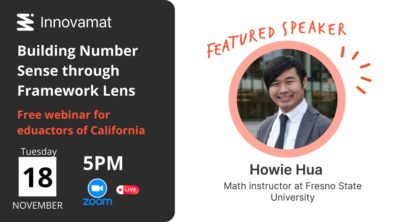 Building Number Sense through CA Math Framework Lens w/ Howie Hua