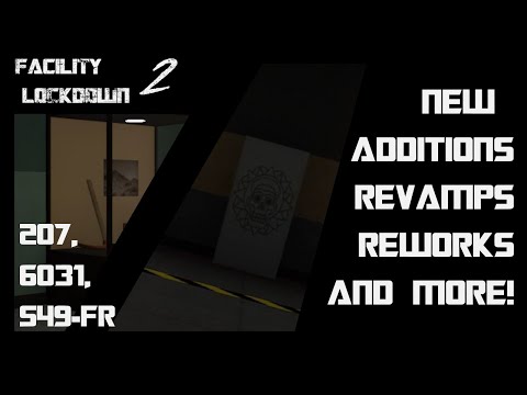 New Additions, Reworks and more! | SCP: Facility Lockdown 2