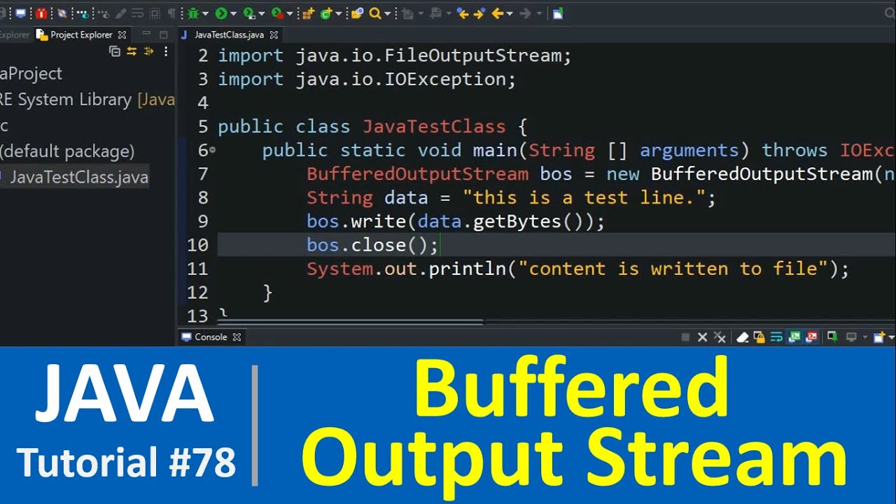 Java Tutorial #78 - Java BufferedOutputStream Class with Examples (File Handling)