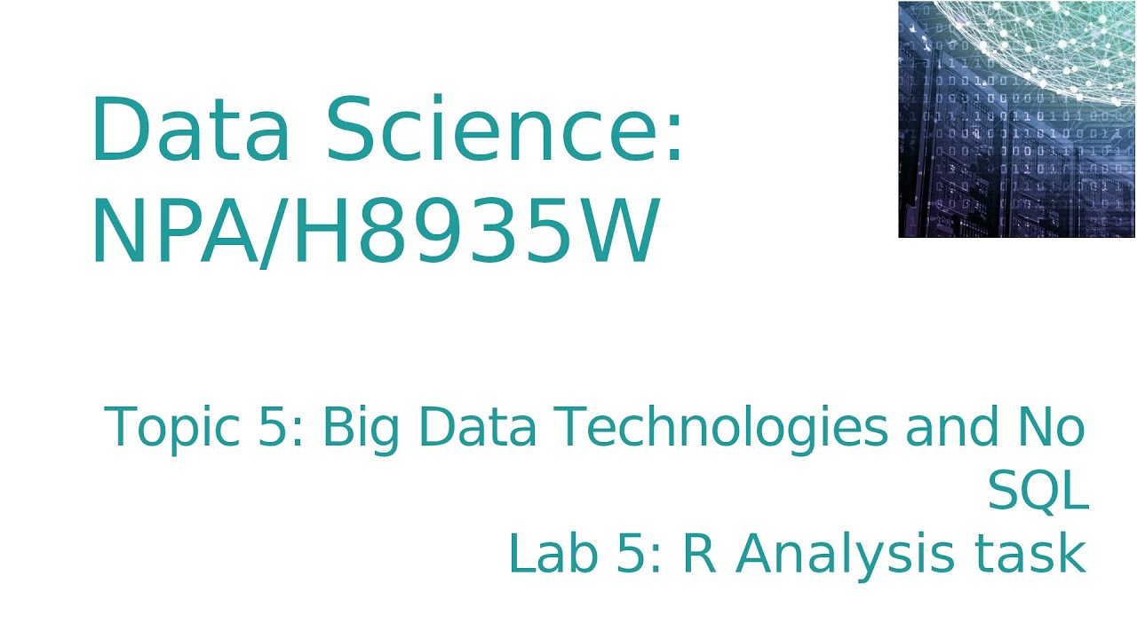Data Science Topic 4 Big Data Technologies, Hadoop components summary, NoSQL Databases, MongoDB