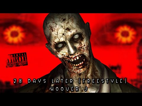28 Days Later [Freestyle] - Hoover J (Official Audio)