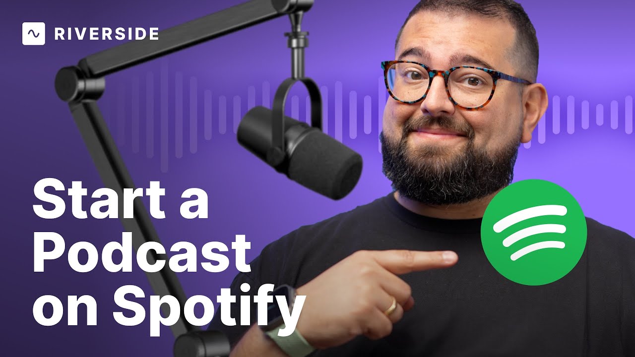 How to Start and Publish a Podcast on Spotify | 2025 Tutorial & Best Practices