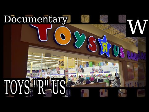TOYS "R" US - WikiVidi Documentary