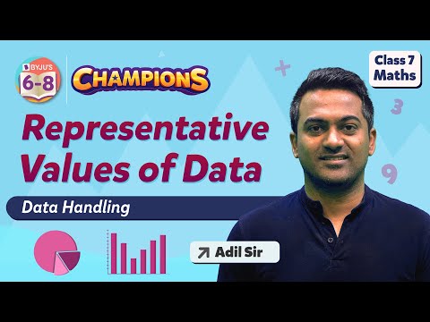 Representative values of Data - Data Handling Class 7 Maths (Concept) | Class 7 Mathematics | BYJU'S