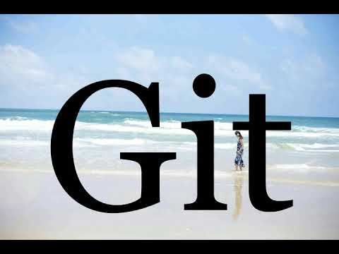 How To Pronounce Git๐๐๐๐๐๐Pronunciation Of Git