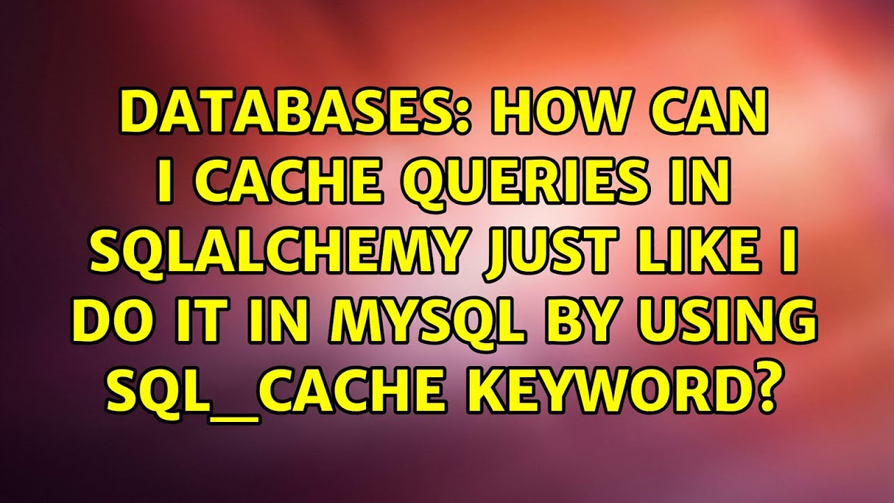 How can I cache queries in sqlalchemy just like I do it in mysql by using SQL_CACHE keyword?