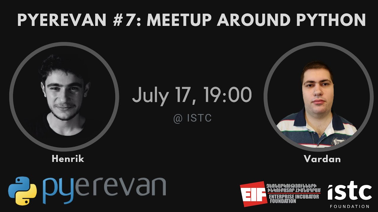 Pyerevan #7: Meetup around python