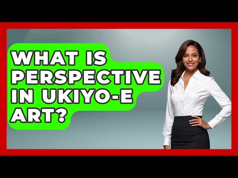 What Is Perspective In Ukiyo-e Art? - Japan Past and Present