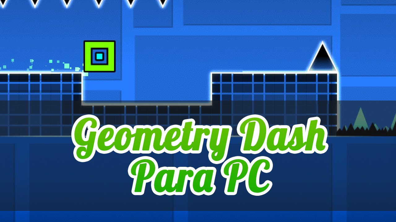 Como Descargar E Instalar Geometry Dash Full Para Pc Windows 7881 2 Formas Lucreing