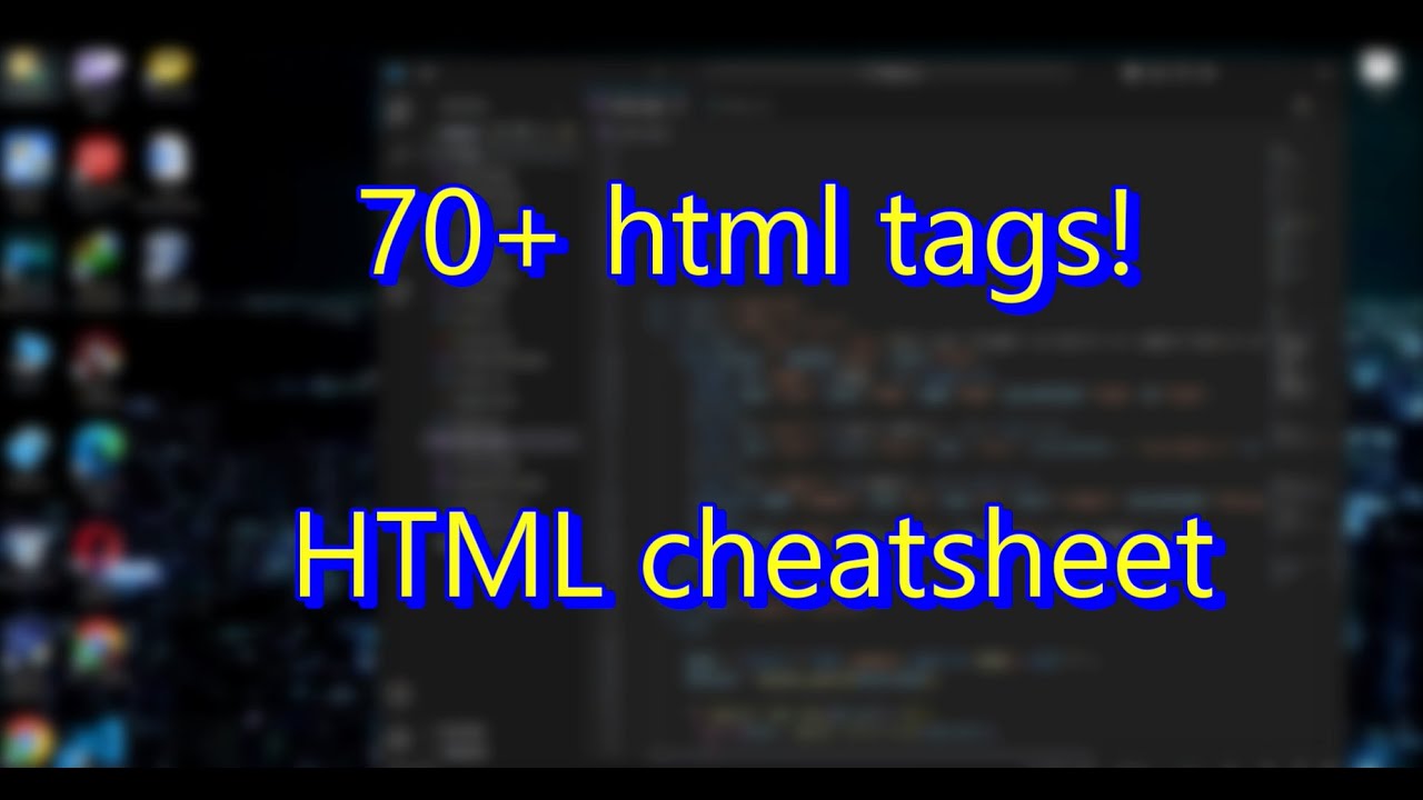 70+ HTML tags!. HTML Cheat sheet for frontend web developers.