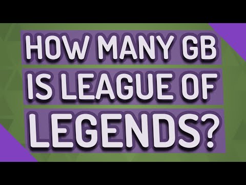 How many GB is League of Legends?