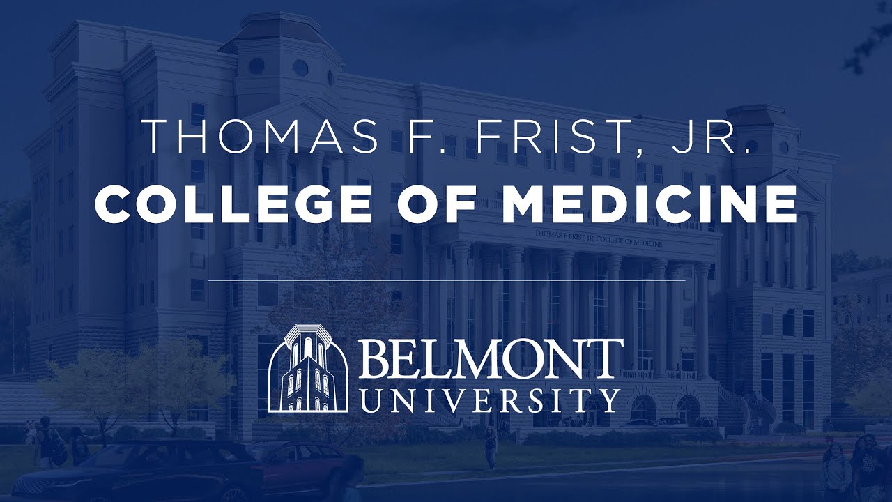 Thomas F. Frist College of Medicine
