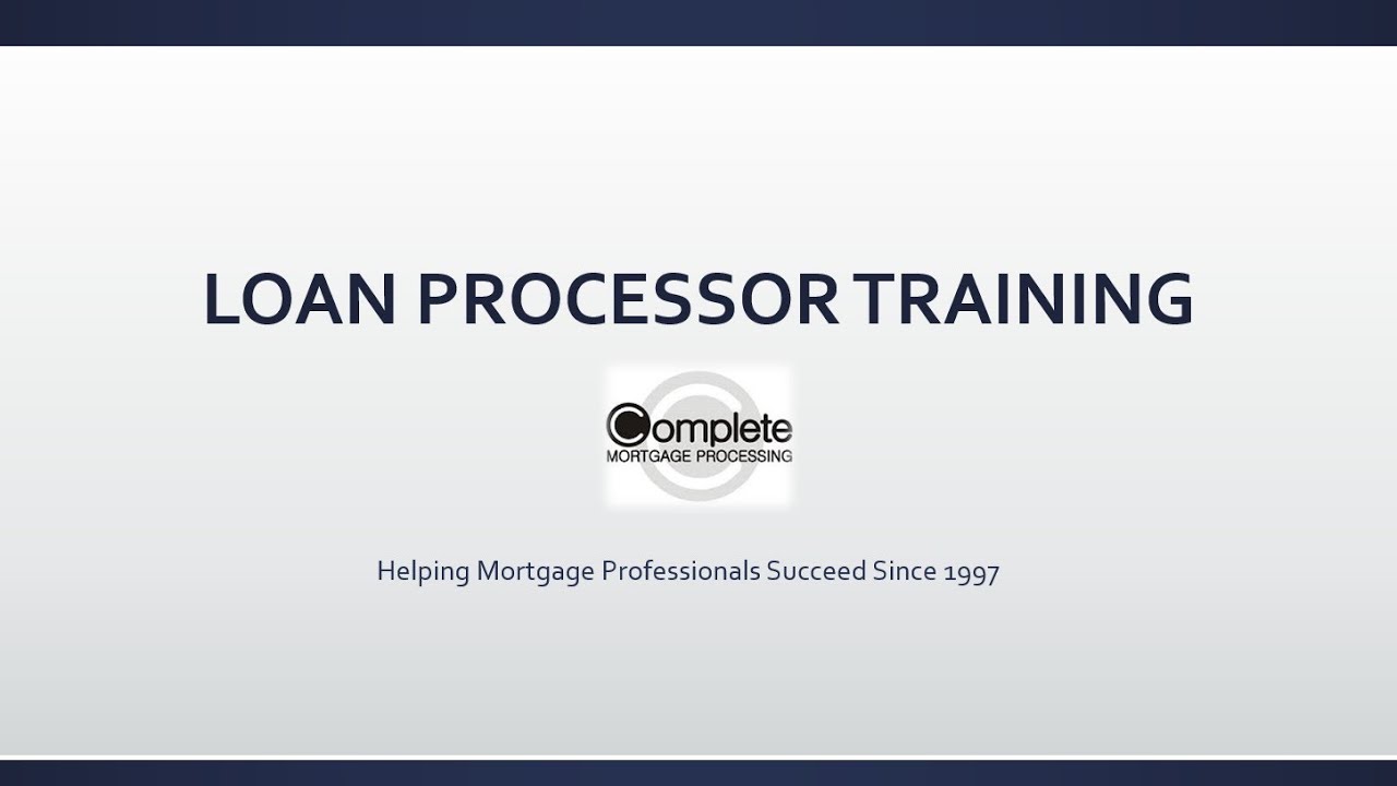 Master the Art of Mortgage Loan Processing