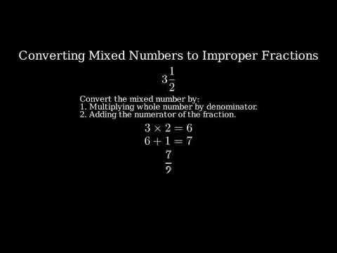 Write 3 1/2 as an Improper Fraction