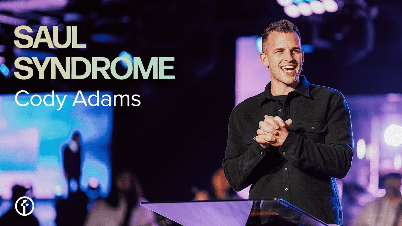 The Saul Syndrome by Cody Adams | Free Chapel