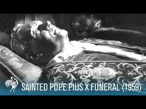 Rare Footage of Pope St. Pius X’s Incorrupt Body-Video 4:28 minutes ...