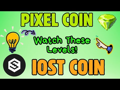 PIXEL & IOST Coin Support & Resistance Levels – What’s Next?