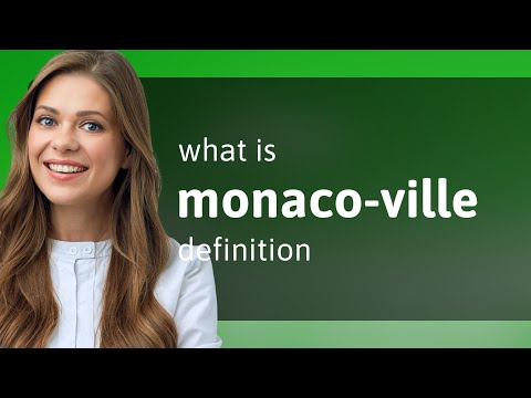 Monaco-ville • definition of MONACO-VILLE