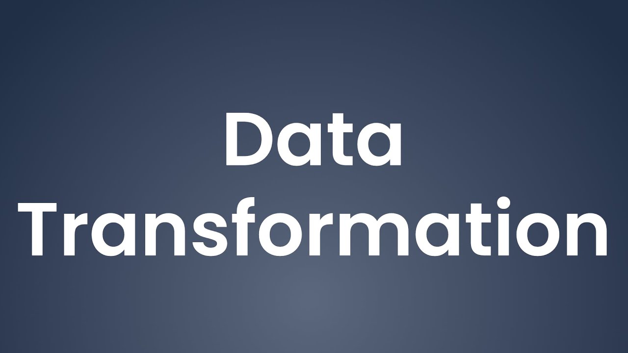 Data Transformation