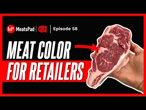 Meat Color for Retailers w/Drs. Francisco Najar and Phil Bass Ep. 58