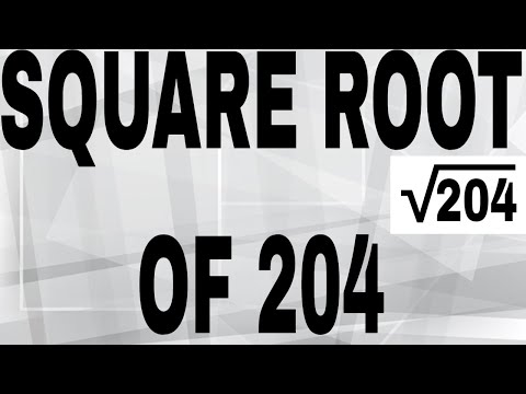 SQUARE ROOT OF 204
