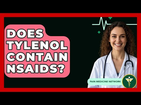 Does Tylenol Contain NSAIDs? - Pain Medicine Network