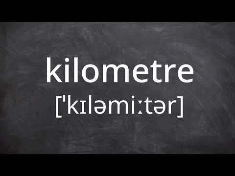 KILOMETRE Pronunciation in American English