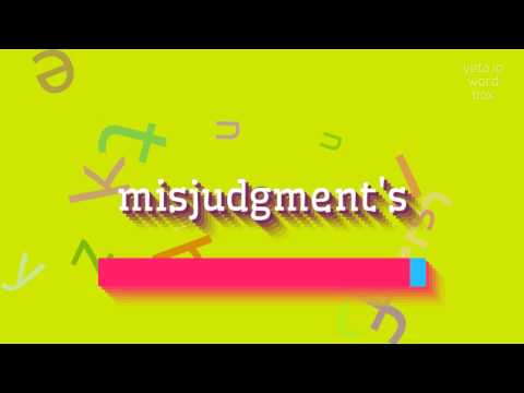 MISJUDGMENT'S - HOW TO SAY MISJUDGMENT'S? #misjudgment's