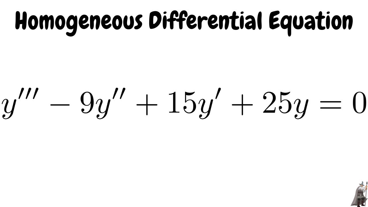 Homogeneous Linear Third Order Differential Equation y''' - 9y'' + 15y' + 25y = 0