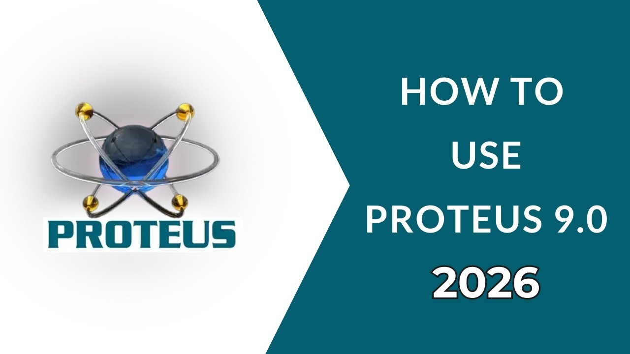 How to Use Proteus 9.0 | Complete Beginner Tutorial | Schematic World