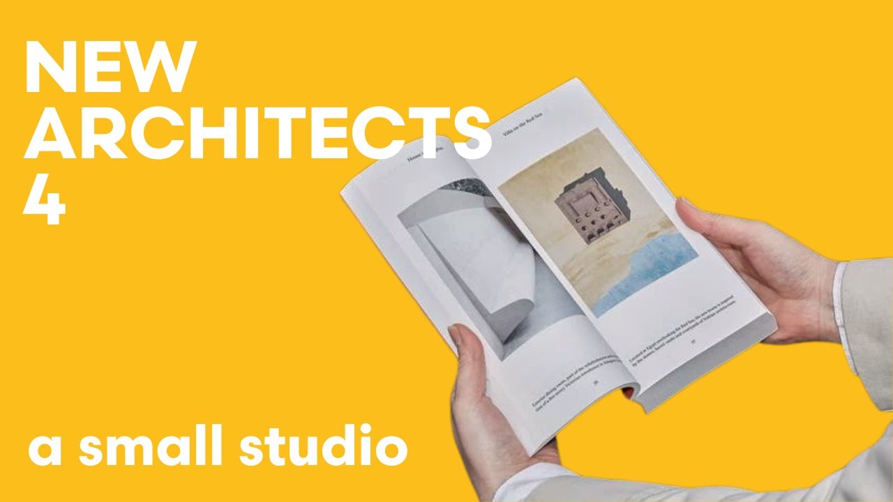 New Architects 4 - A Small Studio