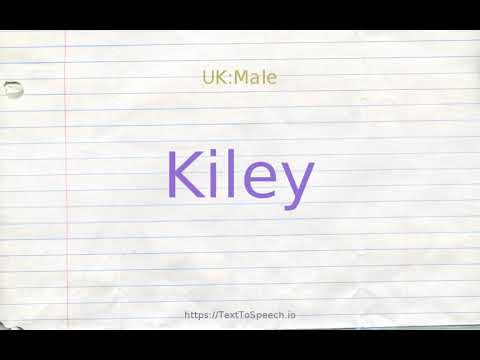 How to pronounce kiley