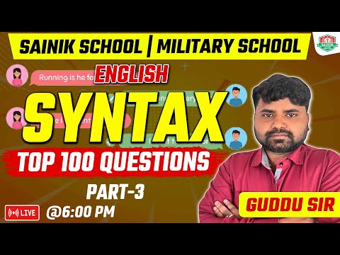 Sainik Military School English Grammar | Syntax Top 100 Questions | Part 3 | AISSEE Coaching