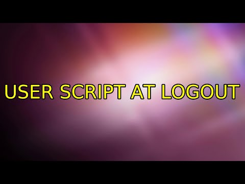 Ubuntu: User script at logout (2 Solutions!!)