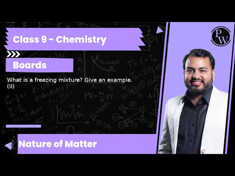 What is a freezing mixture? Give an example.
(II)