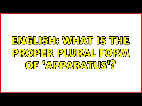 English: What is the proper plural form of 'apparatus'? (5 Solutions!!)