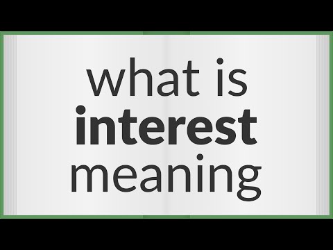 Interest | meaning of Interest