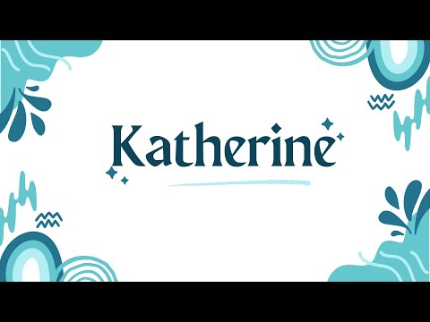 Katherine Name Meaning: Origin, History & Popularity Explained!
