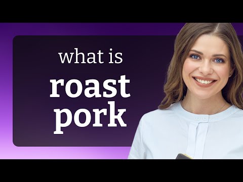 The Delicious Details of "Roast Pork" in English