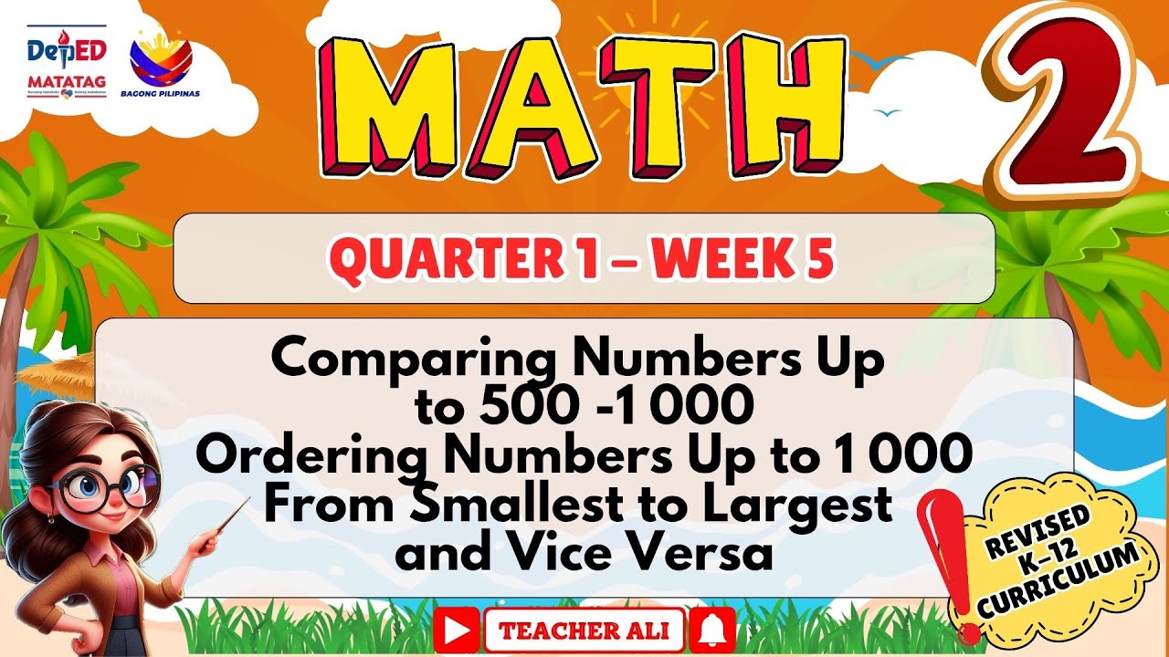 GRADE 2 MATH QUARTER 1 WEEK 5 REVISED K-12 - COMPARING NUMBERS UP TO 500 - 1000