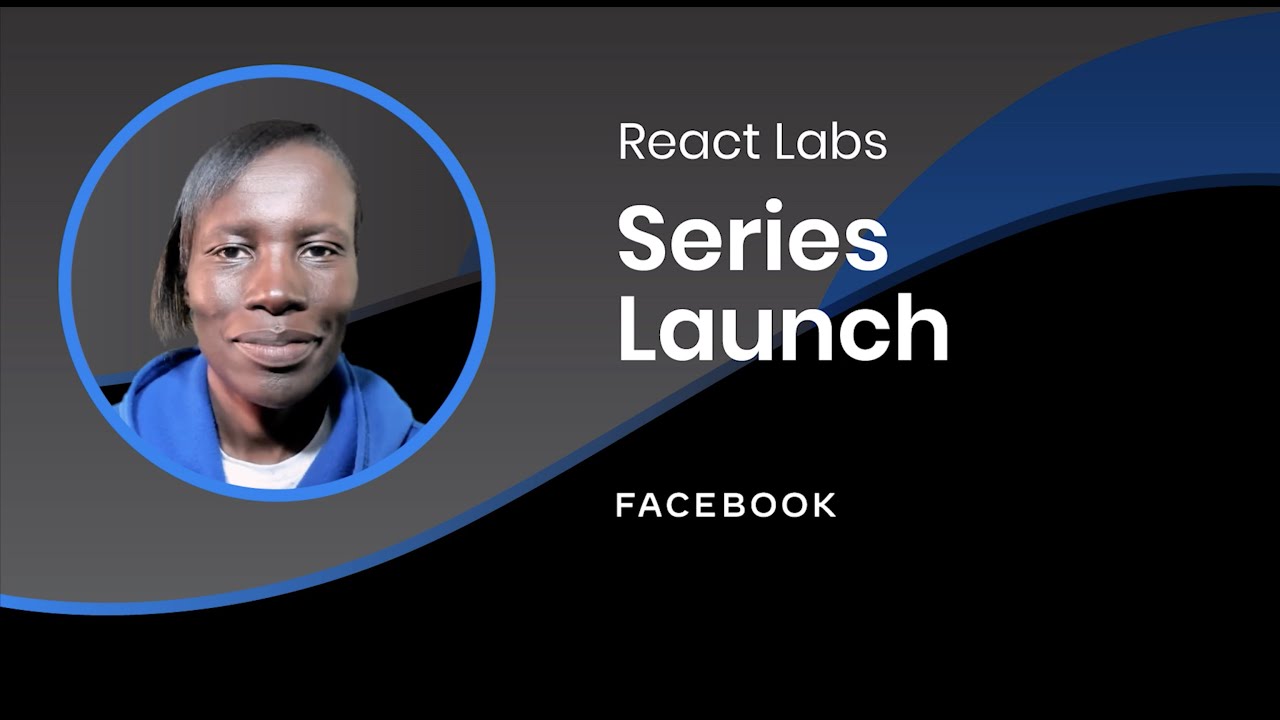 React Labs: Series Launch